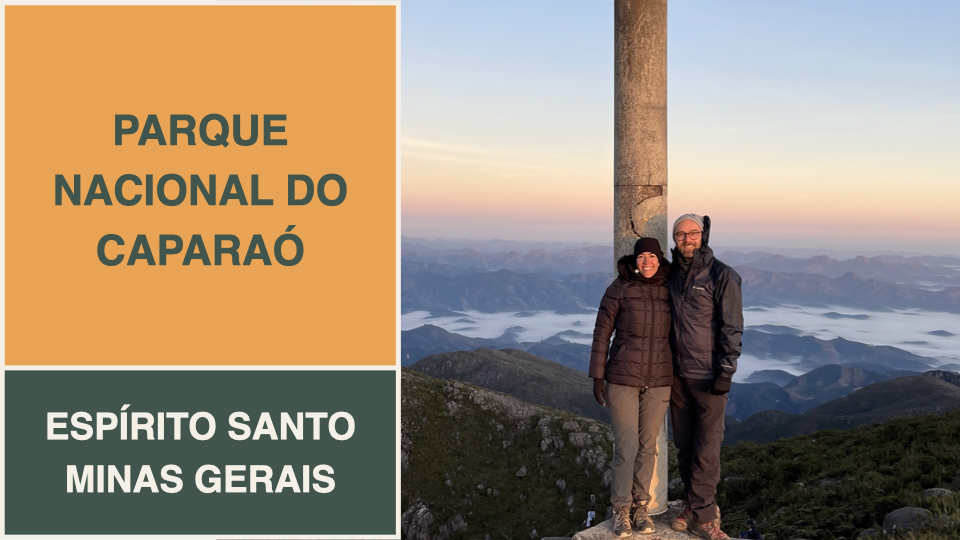 Parque Nacional do Caparaó: o parque da conexão - Entre Parques BR